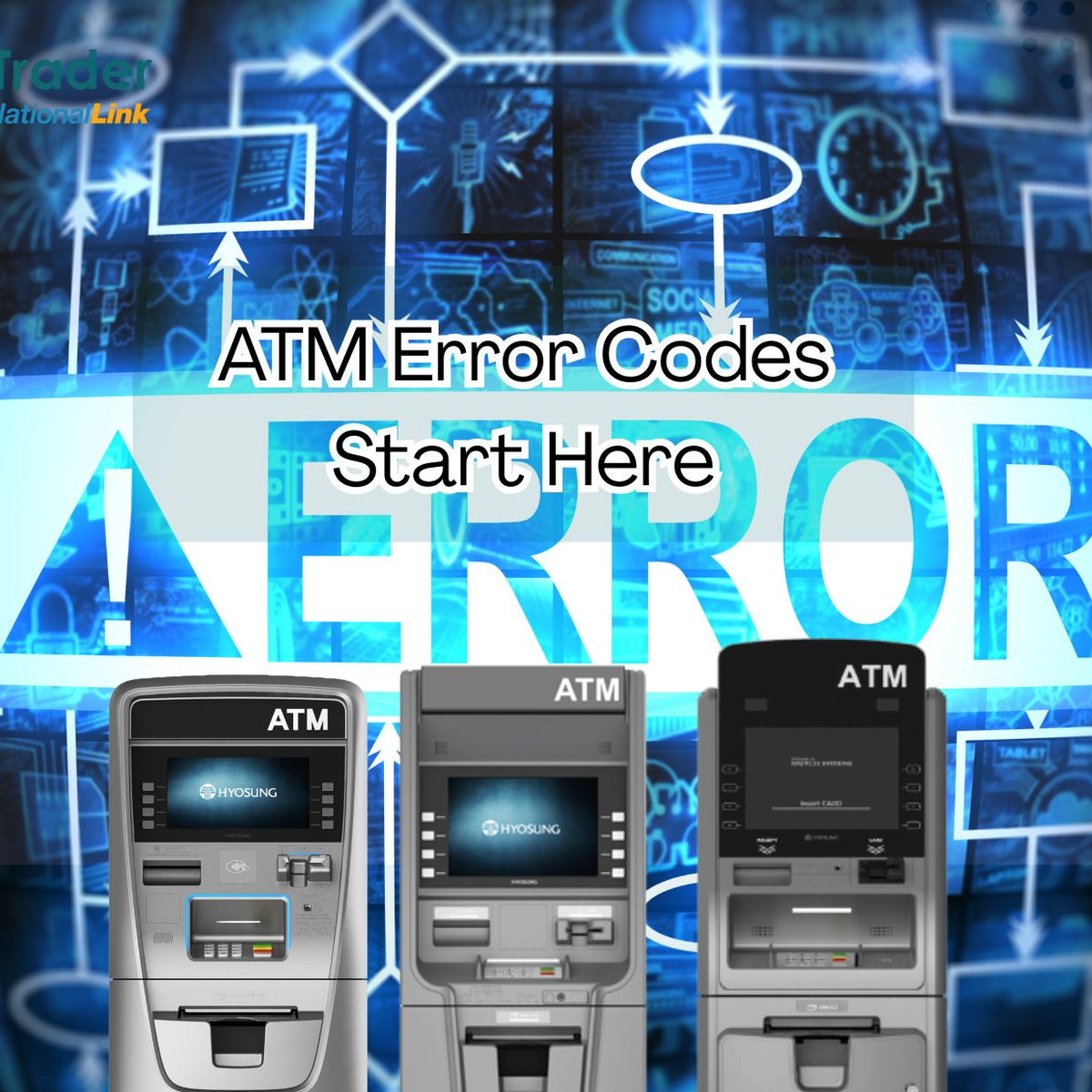 ATM Error Codes Causes Quick Fixes and Parts – ATMTrader