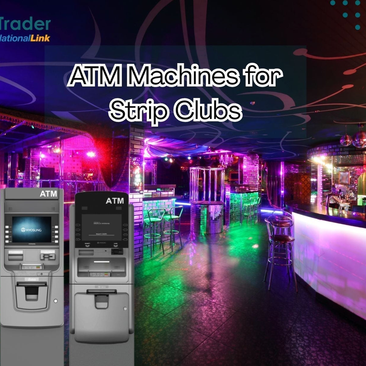 ATM Machines for Strip Clubs – ATMTrader