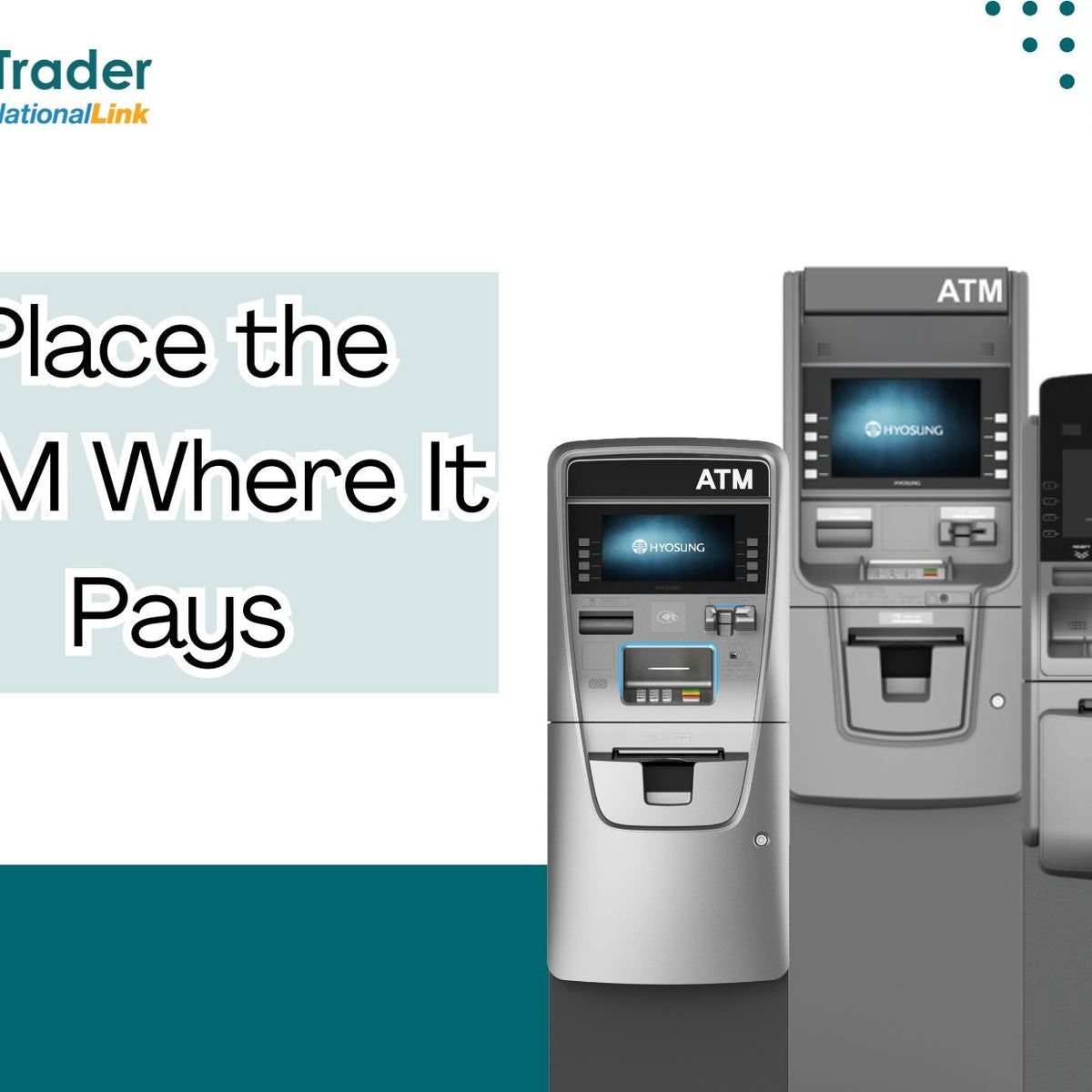 ATM Placement Strategies to Maximize Retail Store Revenue – ATMTrader